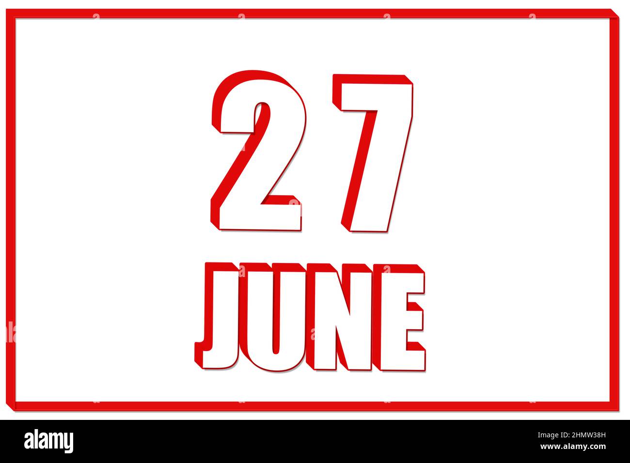 27th day of June. 3d calendar with the date of 27 June on white ...