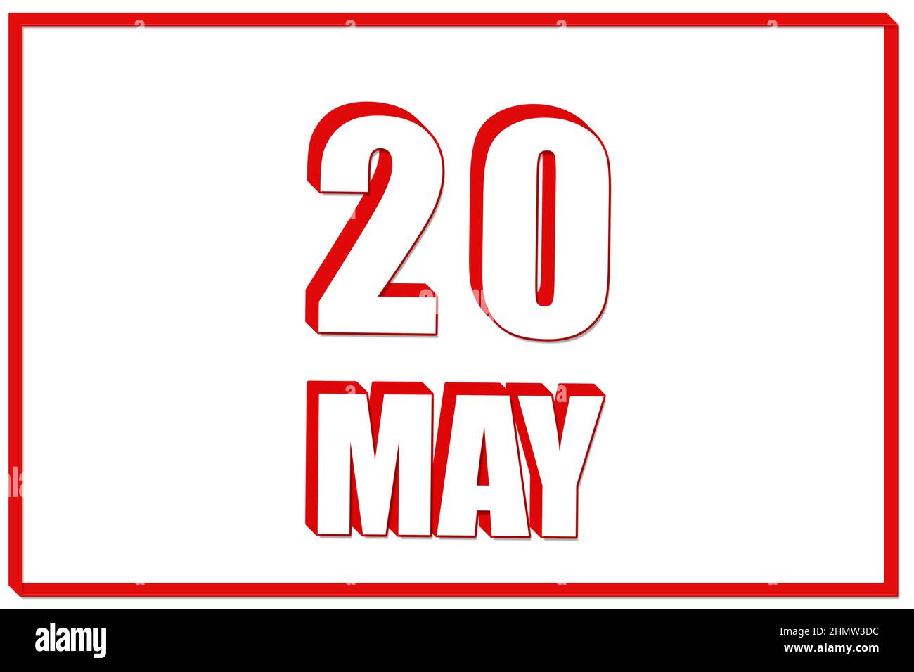 20th day of May. 3d calendar with the date of 20 May on white ...