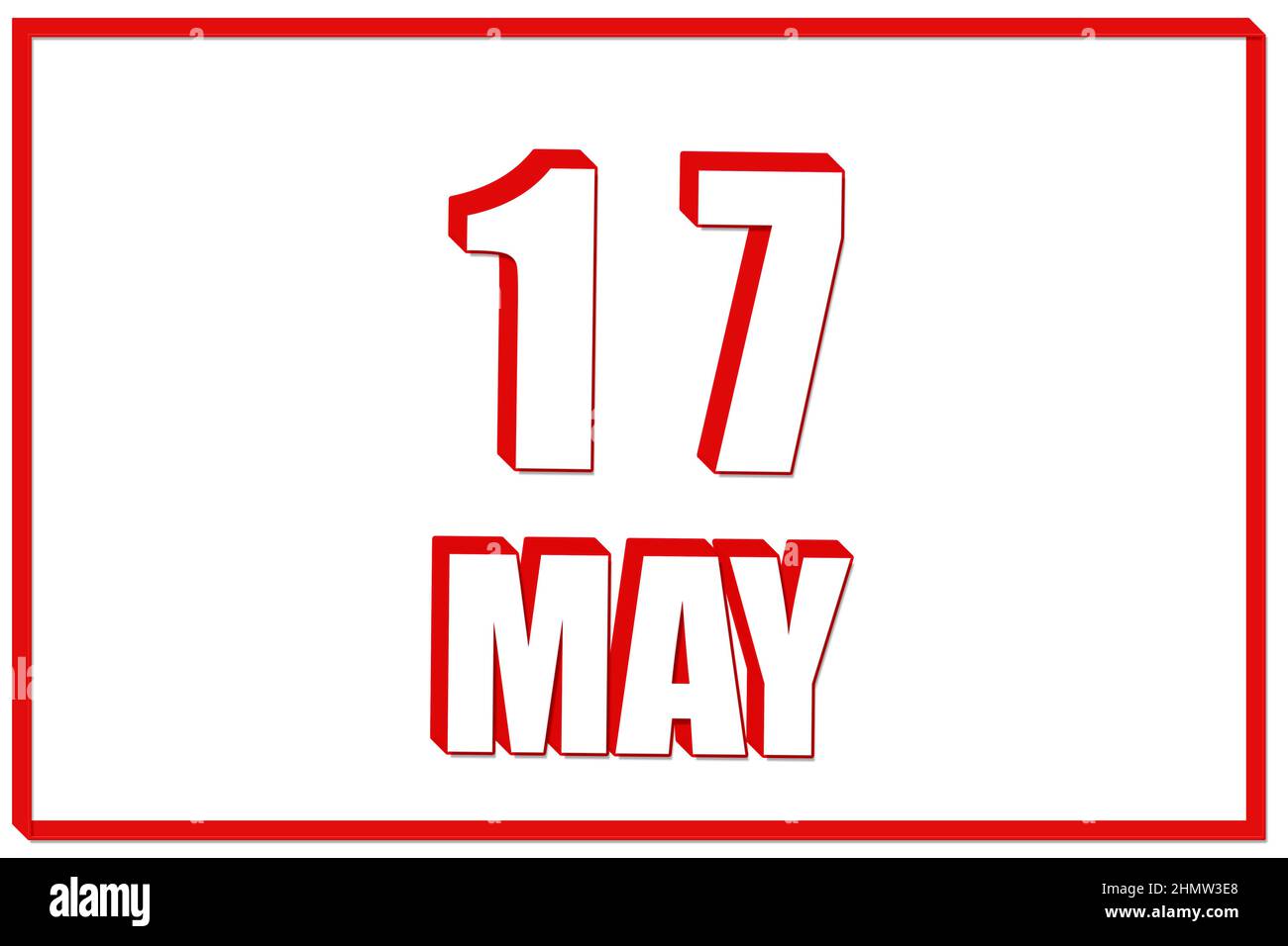 17th day of May. 3d calendar with the date of 17 May on white ...