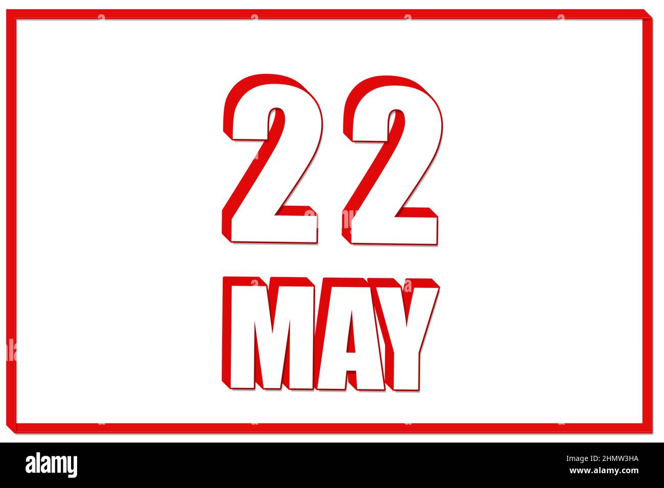 22nd day of May. 3d calendar with the date of 22 May on white ...