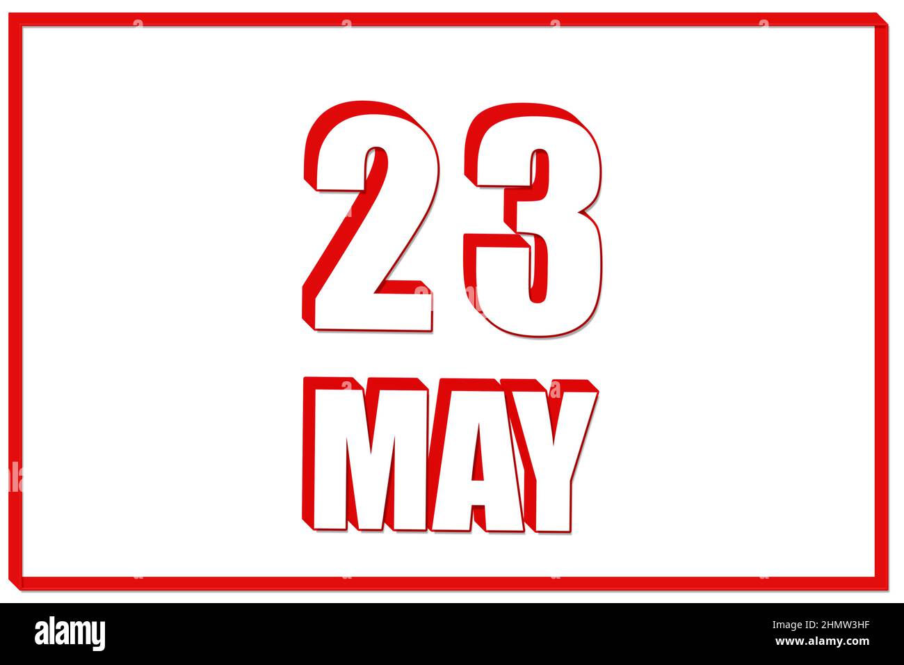 23rd day of May. 3d calendar with the date of 23 May on white ...