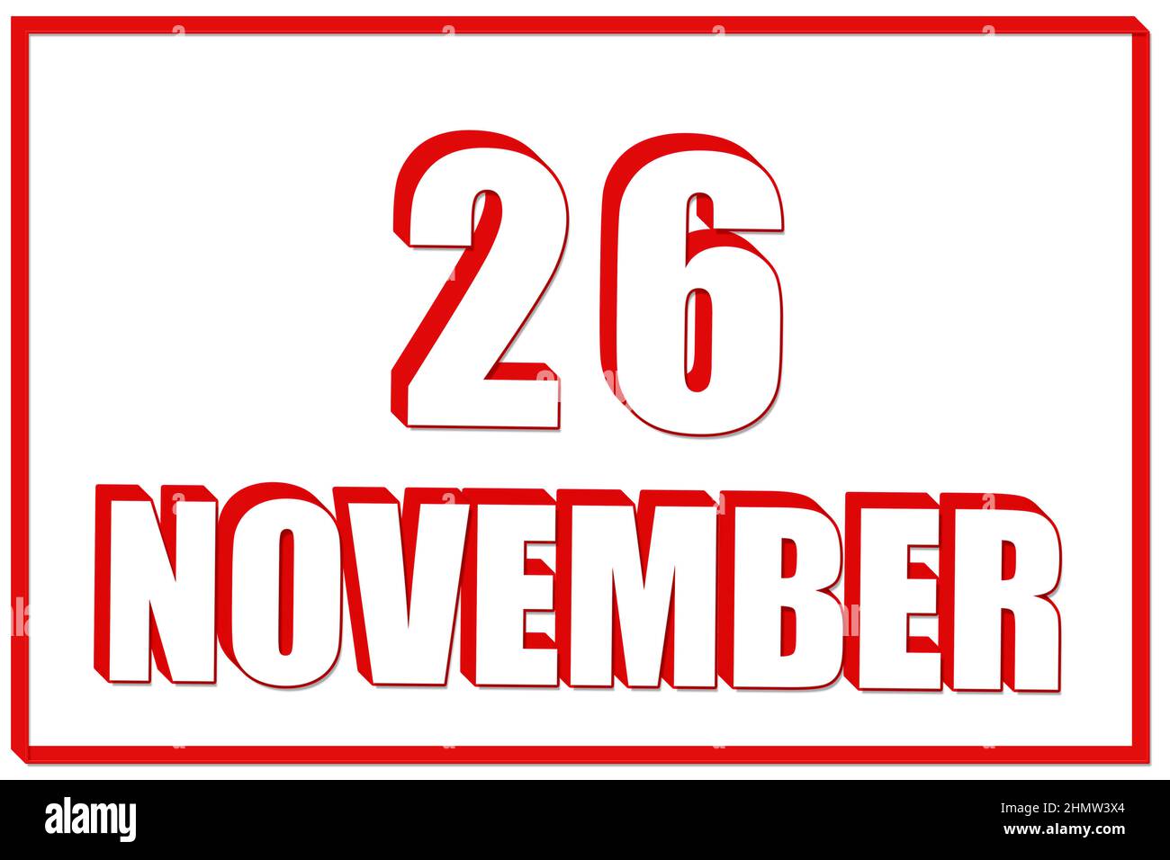 26th day of November. 3d calendar with the date of 26 November on white ...