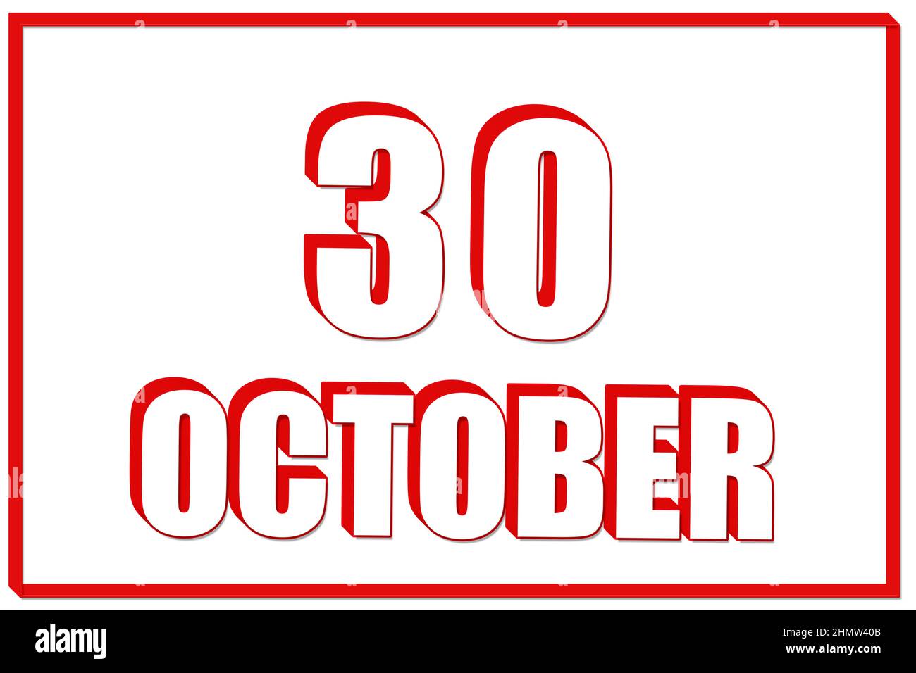 30th day of October. 3d calendar with the date of 30 October on white ...
