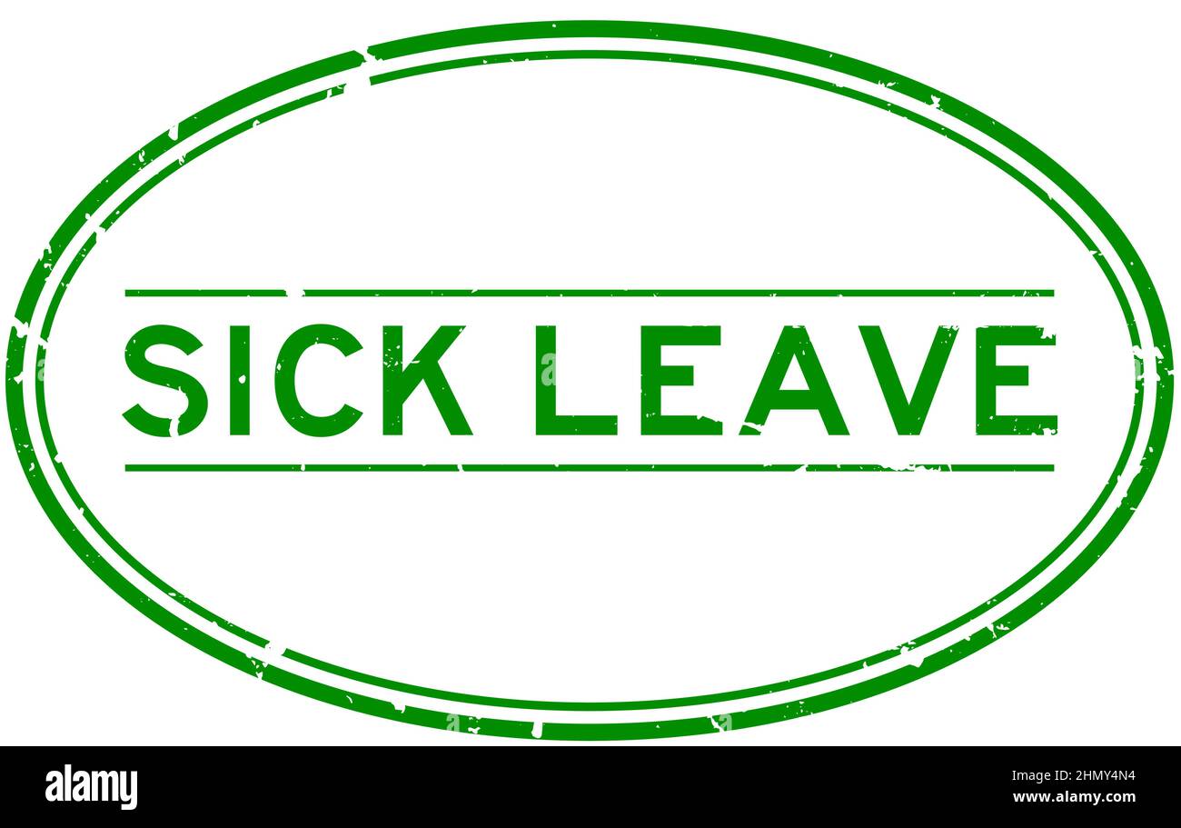 Grunge green sick leave word oval rubber seal stamp on white background ...