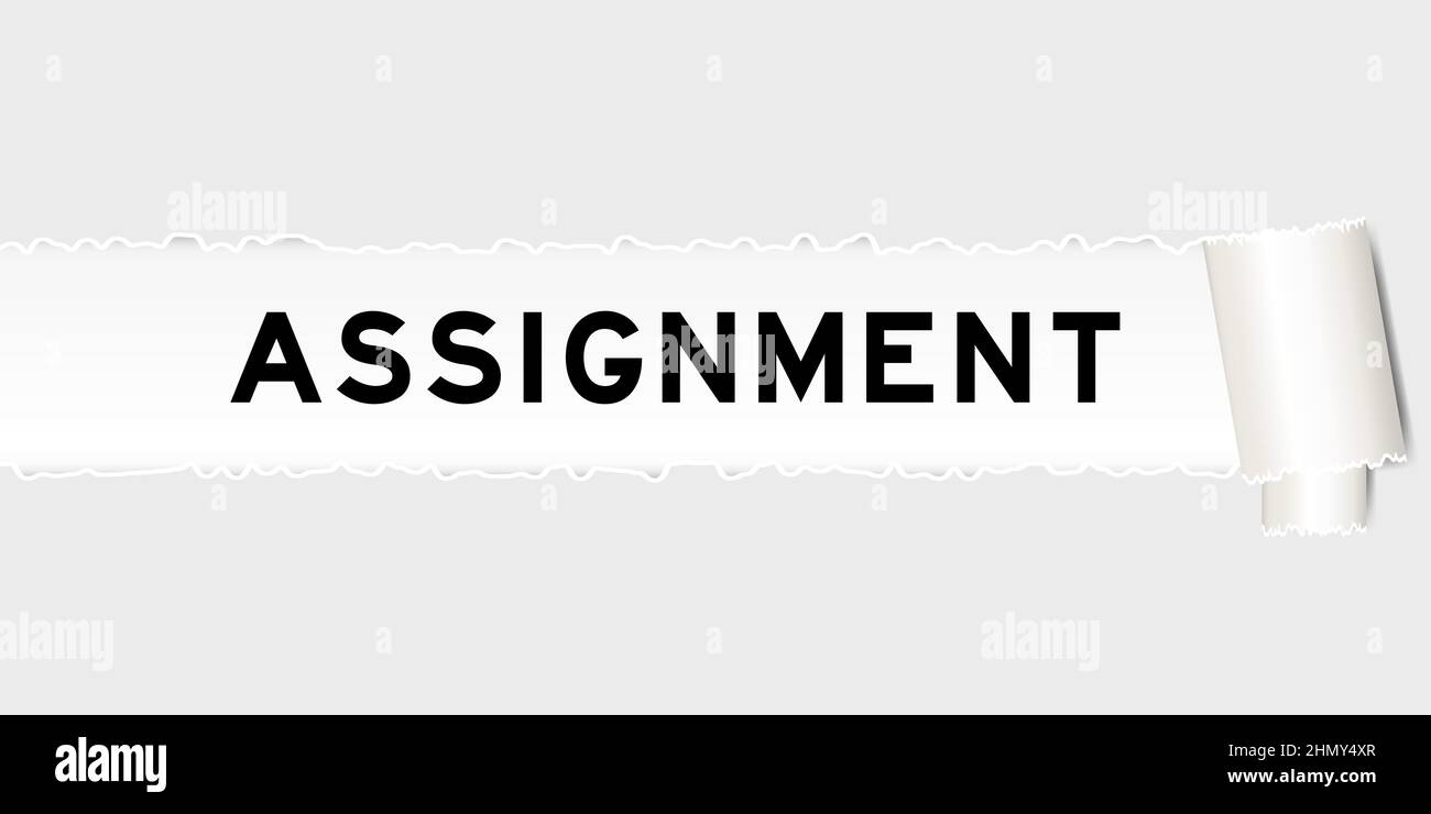 Ripped gray paper background that have word assignment under torn part ...