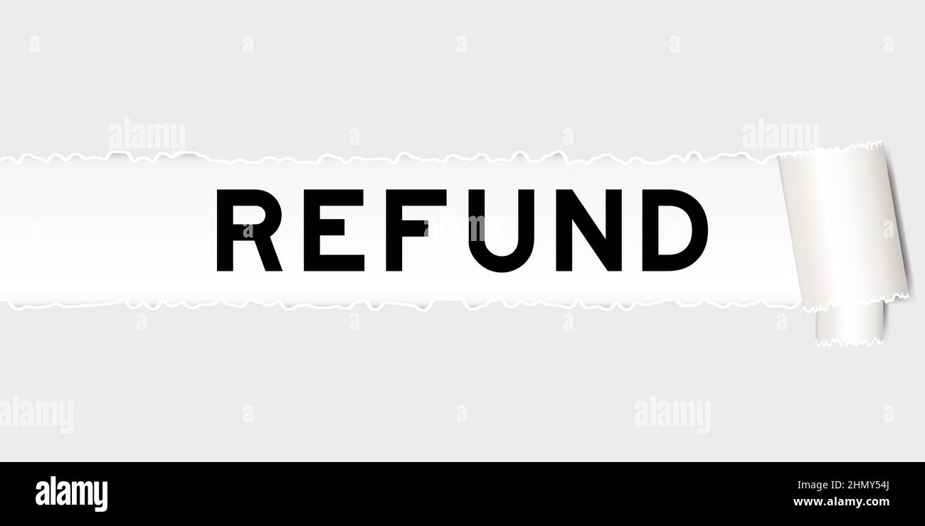 Ripped gray paper background that have word refund under torn part ...