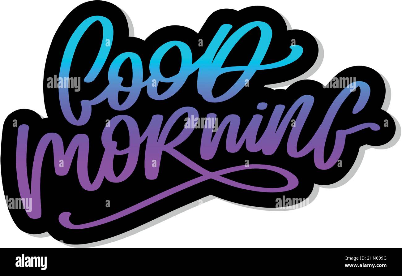 Good Morning lettering calligraphy brush slogan Stock Vector Image ...