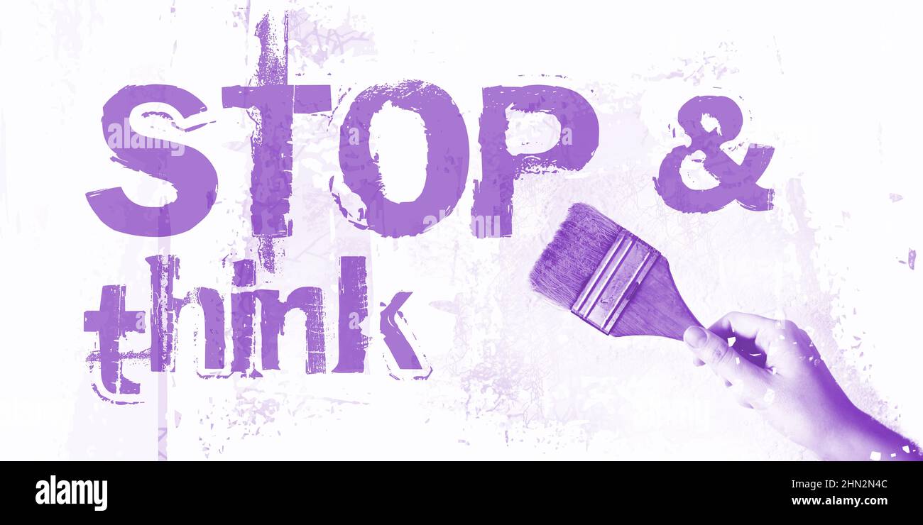 stop and think sign in red with paintbrush. Caution concept Stock Photo ...