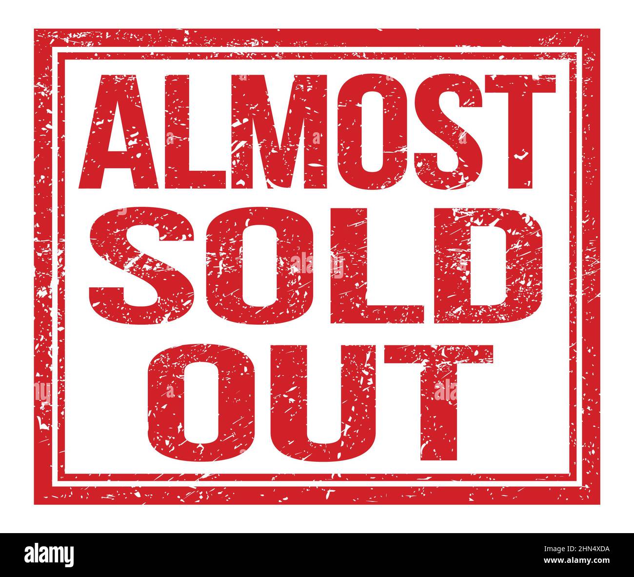 ALMOST SOLD OUT, written on red grungy stamp sign Stock Photo - Alamy