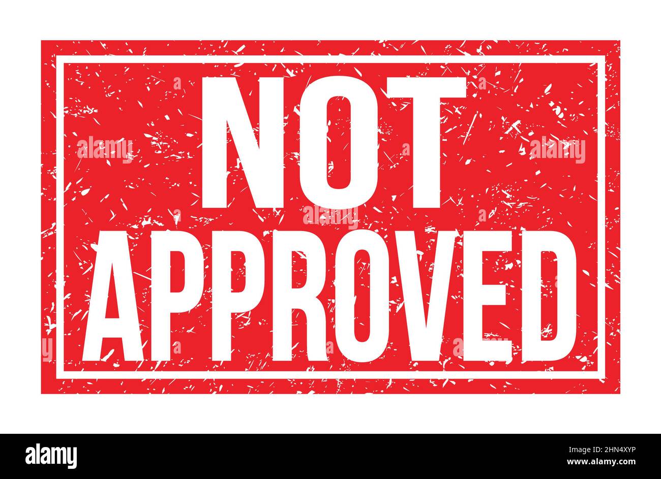 NOT APPROVED, words written on red rectangle stamp sign Stock Photo - Alamy