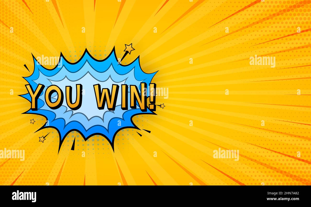 Comic speech bubbles with text You win. Symbol, sticker tag, special ...