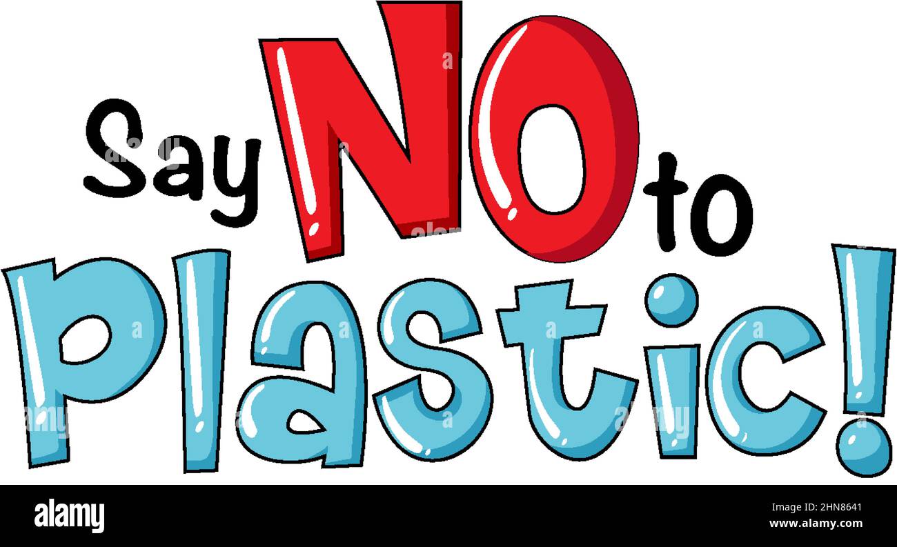 Say no to plastic typography logo design illustration Stock Vector ...