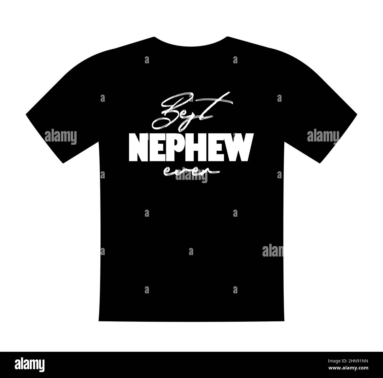 Best nephew ever, T shirt lettering, greeting print template. Gift for ...