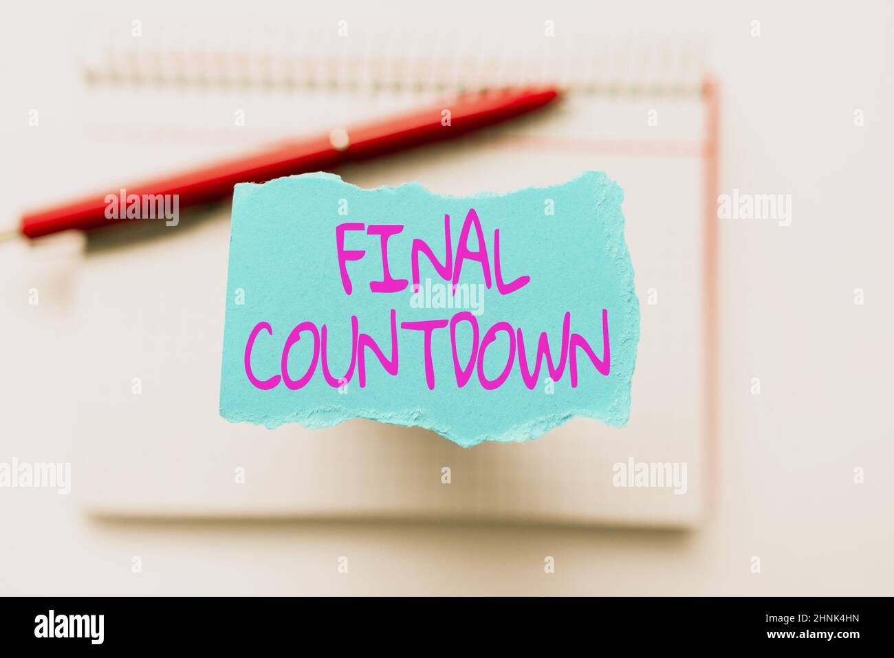 Inspiration showing sign Final Countdown, Concept meaning Last moment ...