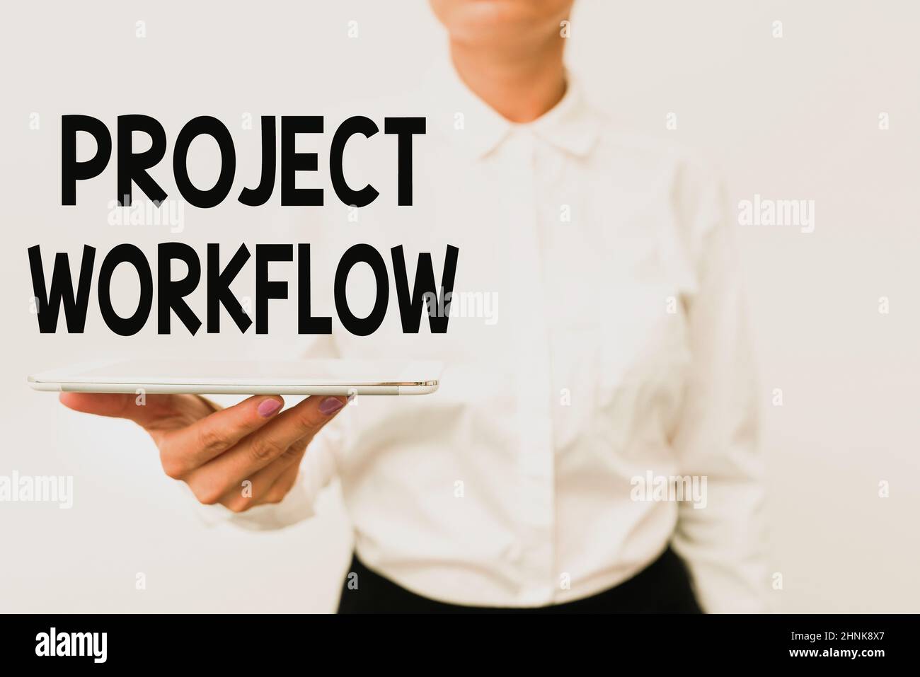 Sign displaying Project Workflow, Concept meaning series of steps that ... Sign displaying Project Workflow, Concept meaning series of steps that ...