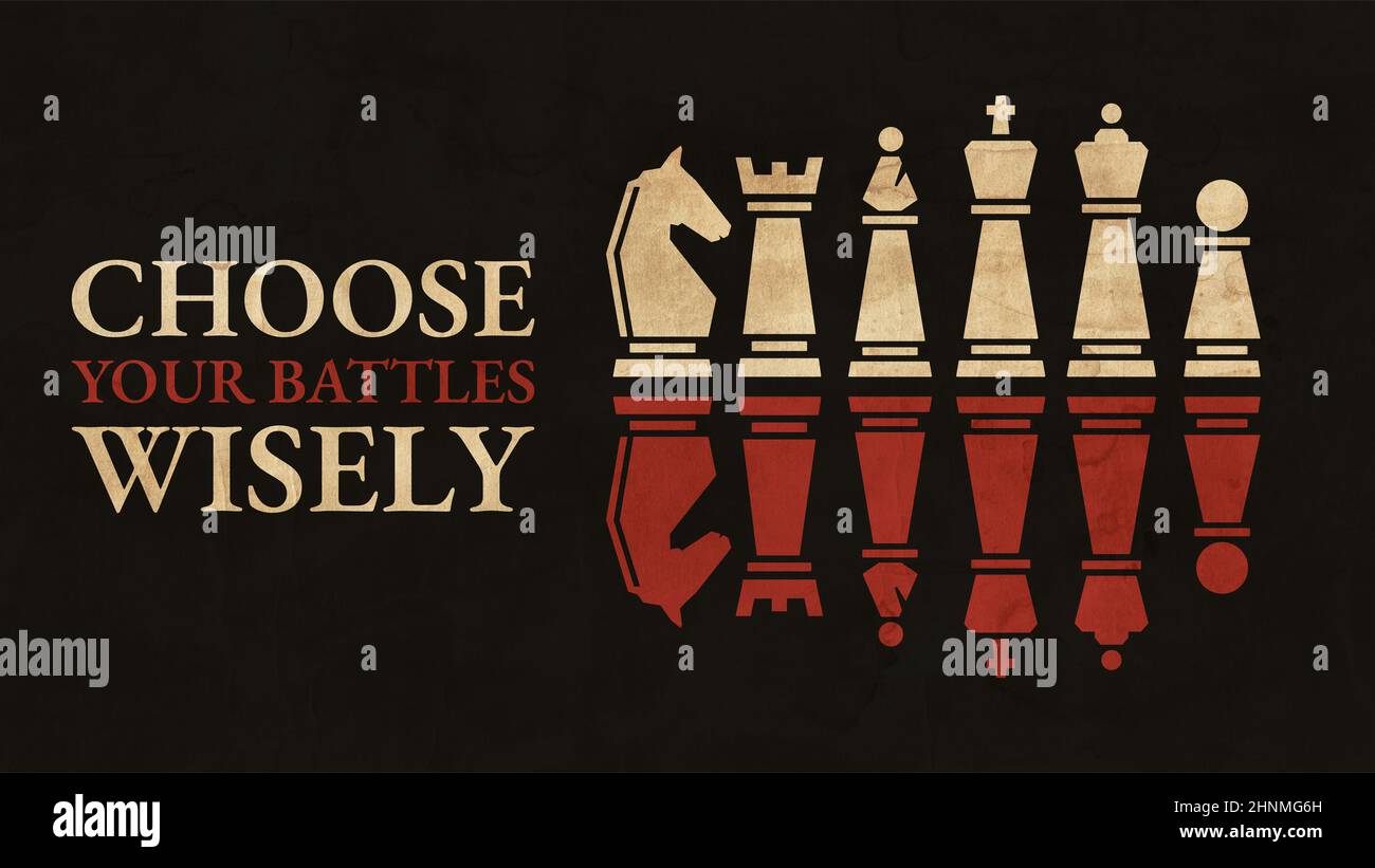 Choose your battles hi-res stock photography and images - Alamy