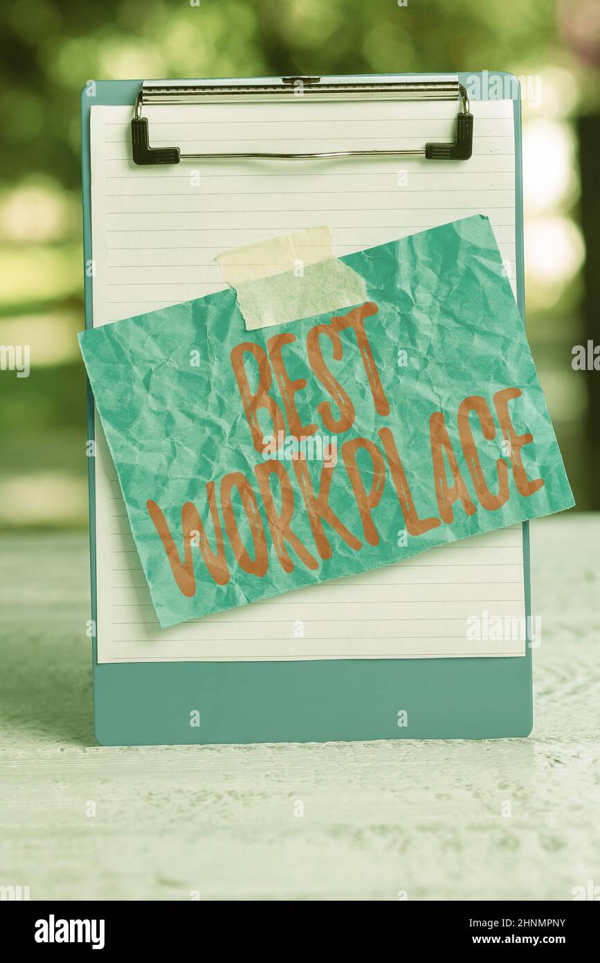Inspiration showing sign Best Workplace, Concept meaning Ideal company ...
