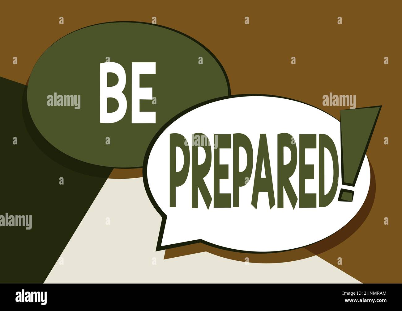 Text sign showing Be Prepared, Internet Concept try be always ready to ...