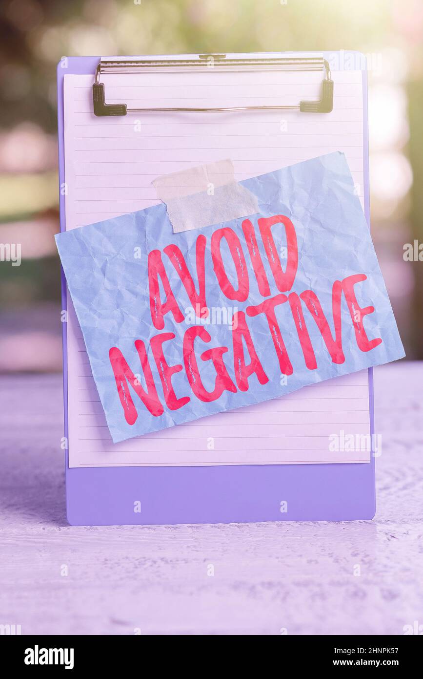 Hand writing sign Avoid Negative, Concept meaning Staying away from ...