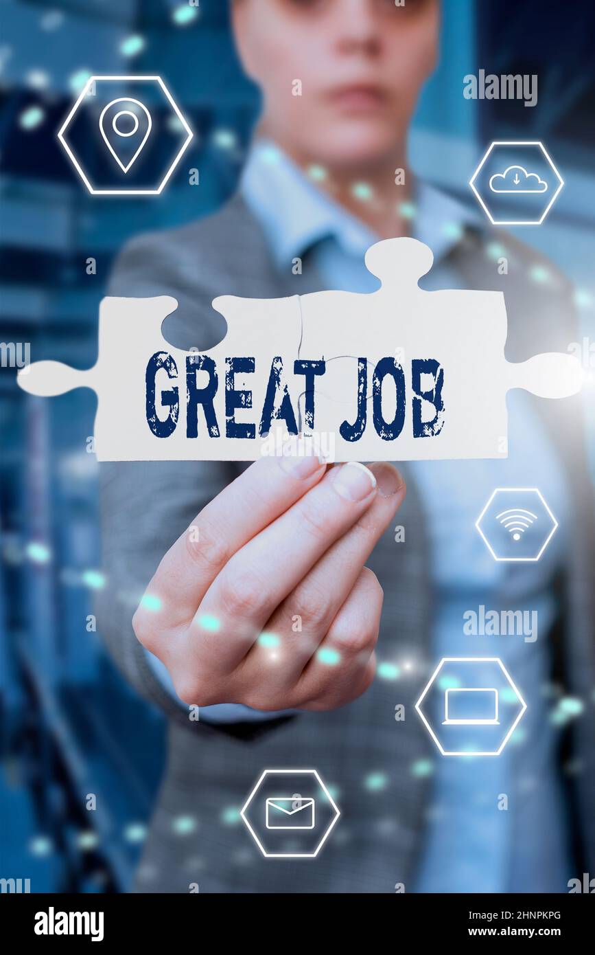 Text sign showing Great Job, Concept meaning used praising someone for ...