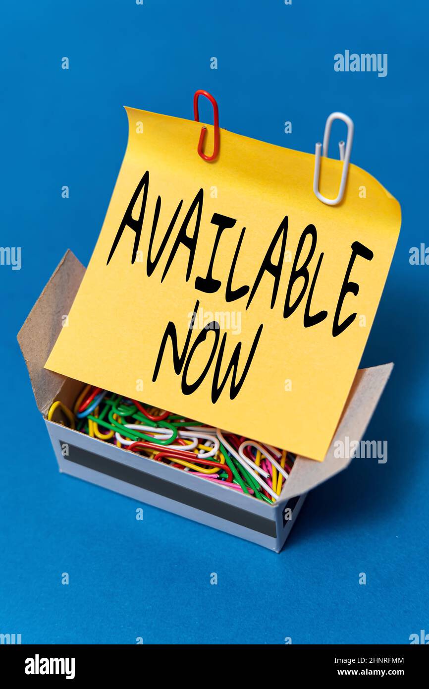 Sign displaying Available Now, Conceptual photo you can find it obtain ...