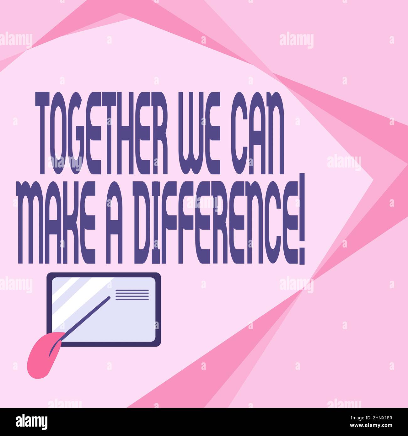 Writing displaying text Together We Can Make A Difference, Business ...