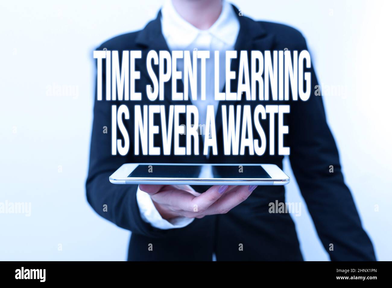 Inspiration showing sign Time Spent Learning Is Never A Waste, Internet ...