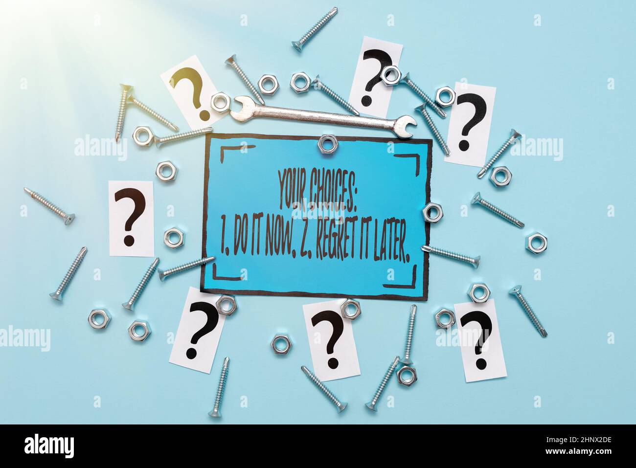 Writing displaying text Your Choices 1 Do It Now 2 Regret It Later ...