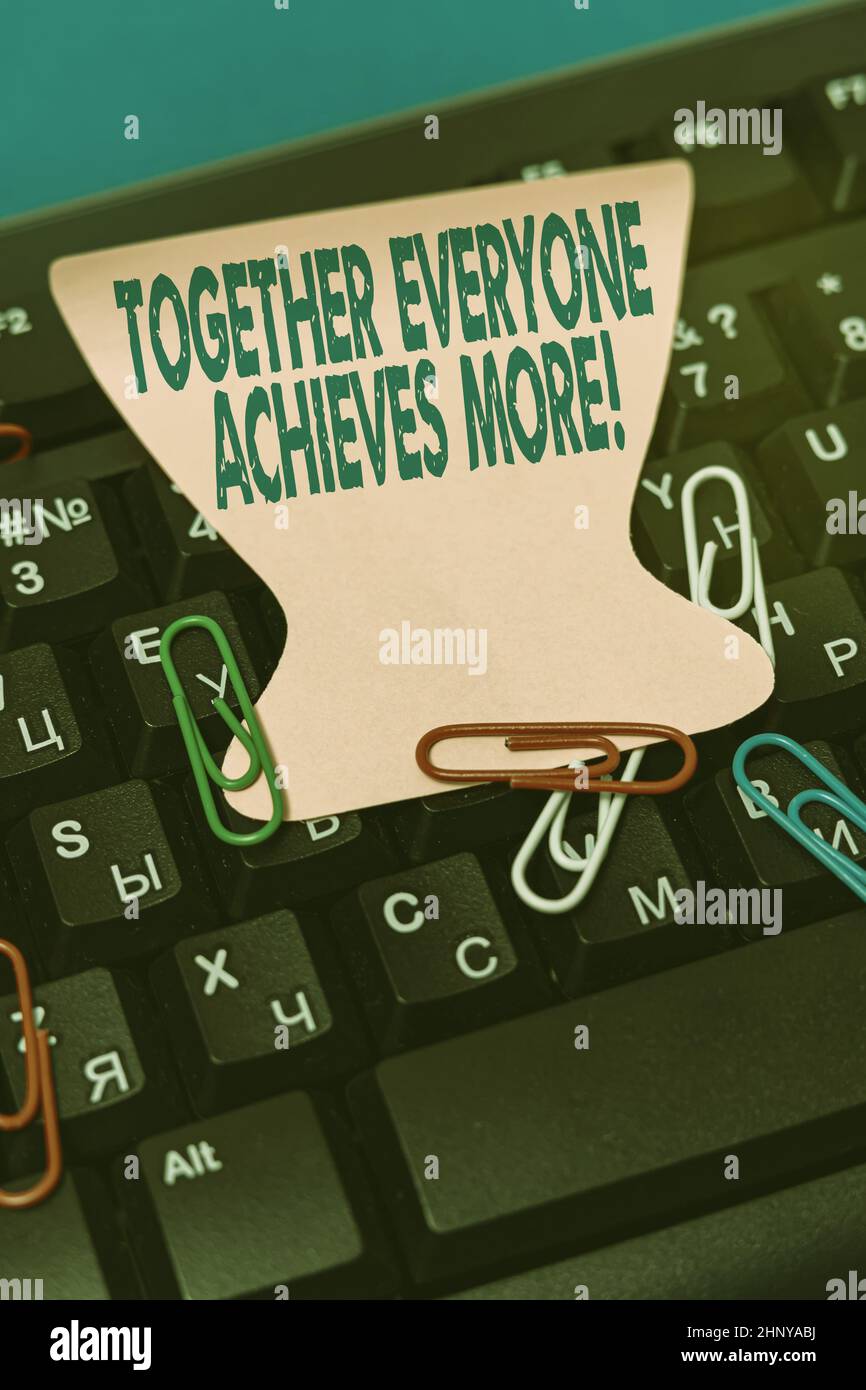 Together everyone achieves more hi-res stock photography and images - Alamy