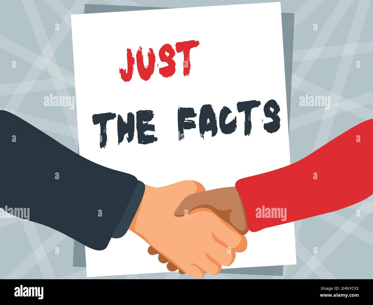 Writing displaying text Just The Facts, Concept meaning to have the ...