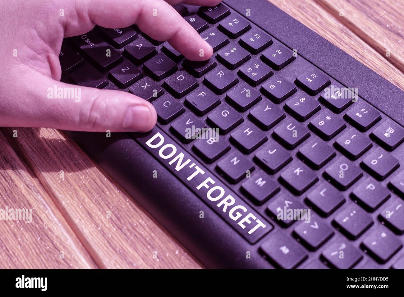 Sign displaying Don T Forget, Concept meaning used to remind someone ...