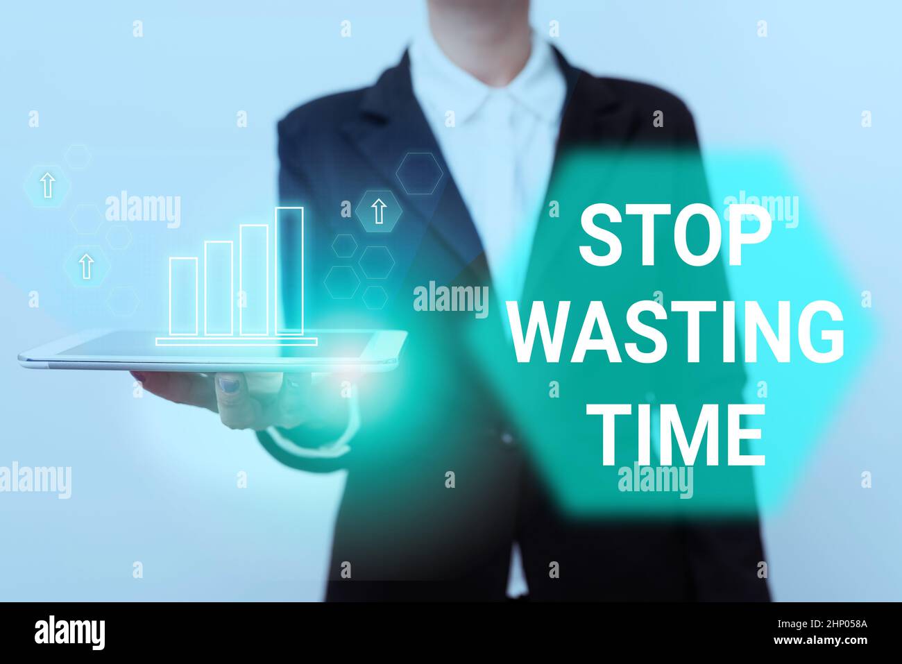 Sign displaying Stop Wasting Time, Conceptual photo advising person or ...