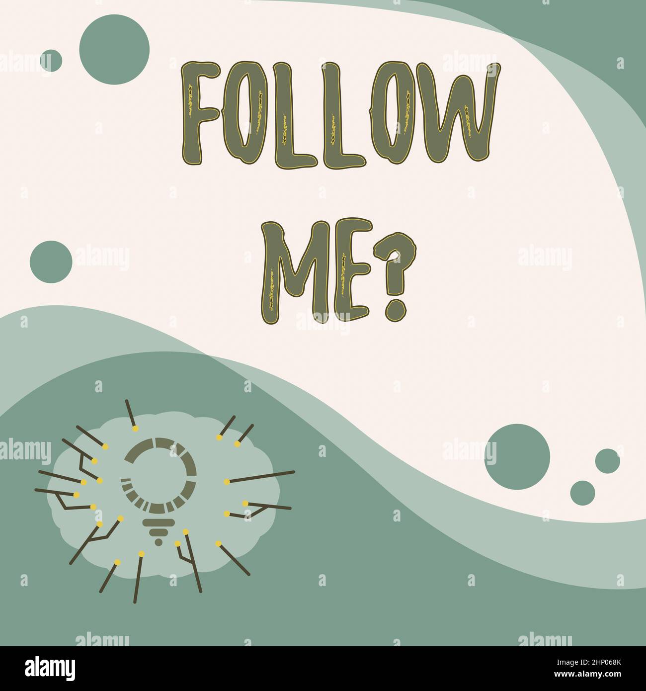 Inspiration showing sign Follow Me Question, Business concept go or ...