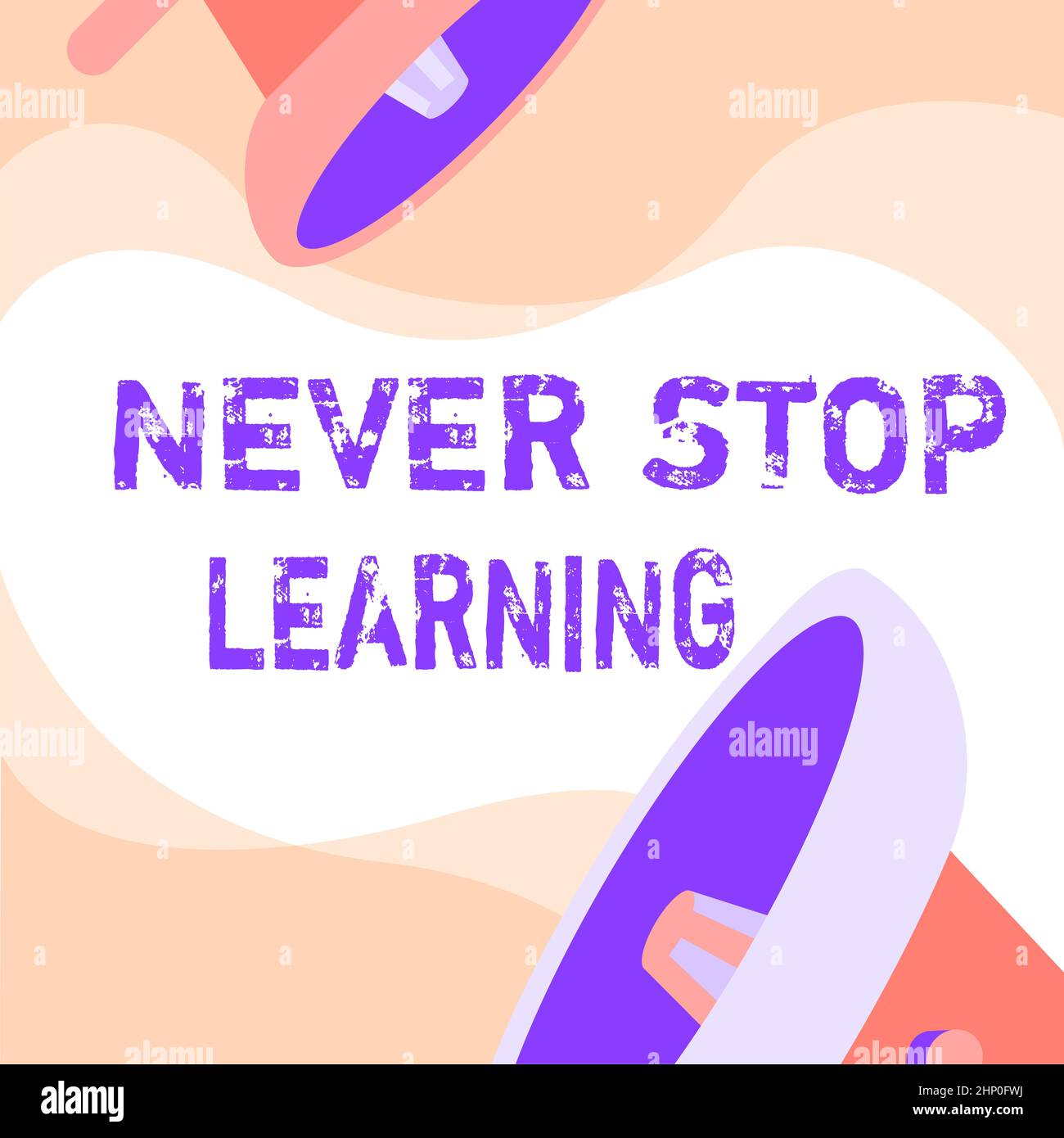 Inspiration showing sign Never Stop Learning, Business showcase keep on ...