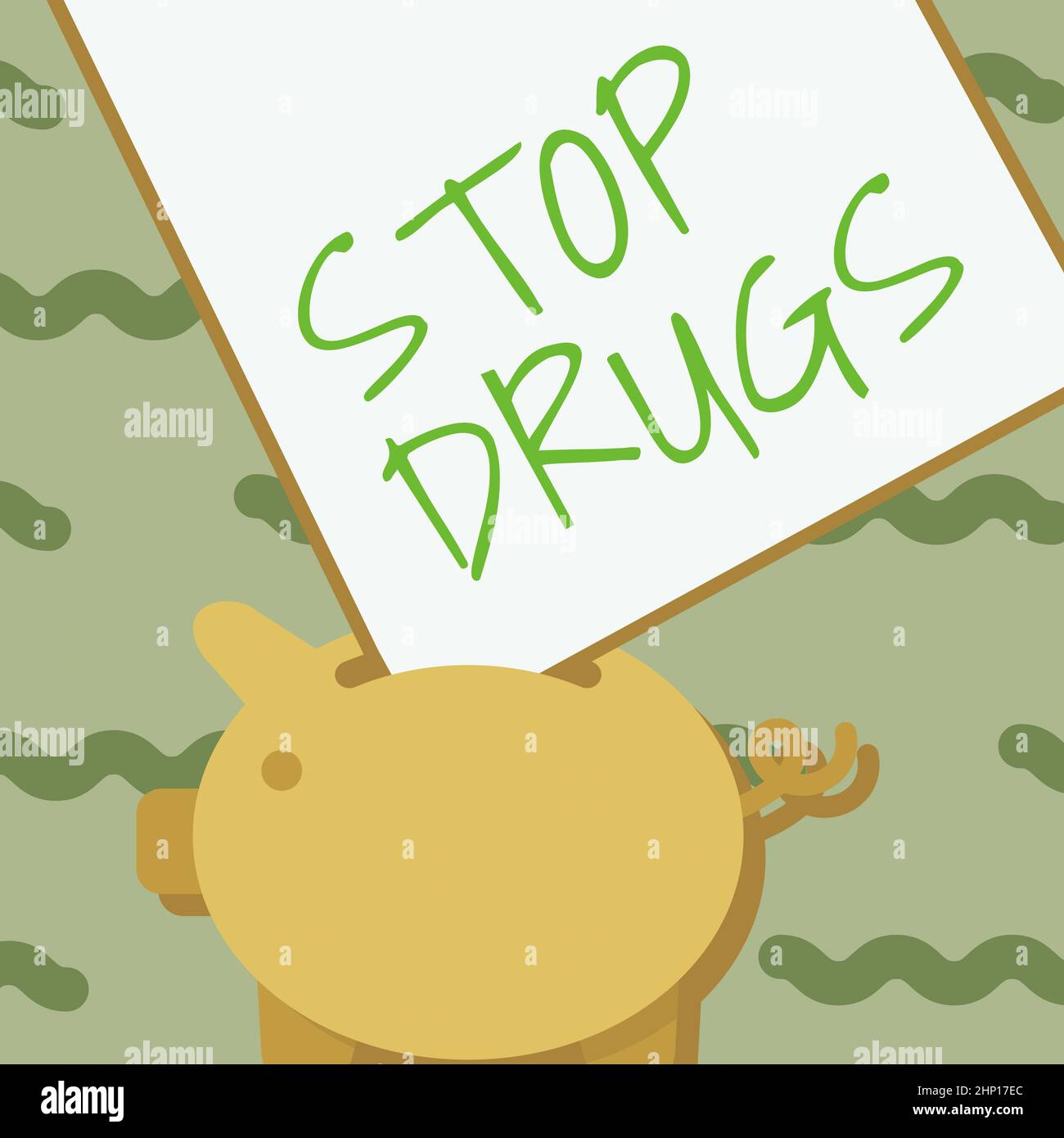 Sign displaying Stop Drugs, Business idea put an end on dependence on ...