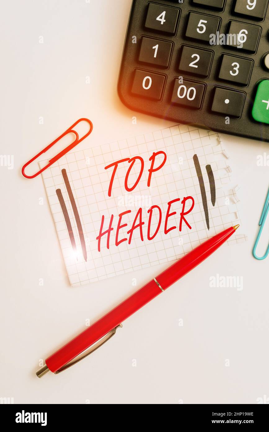 Text sign showing Top Header, Internet Concept text at the top of a ...