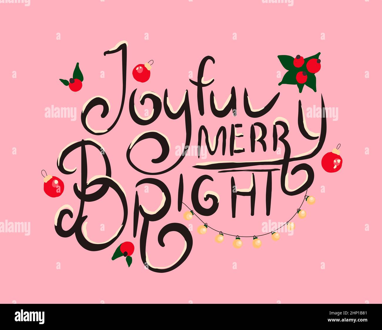 Joyful, cheerful, bright. Festive inscription Christmas lettering ...