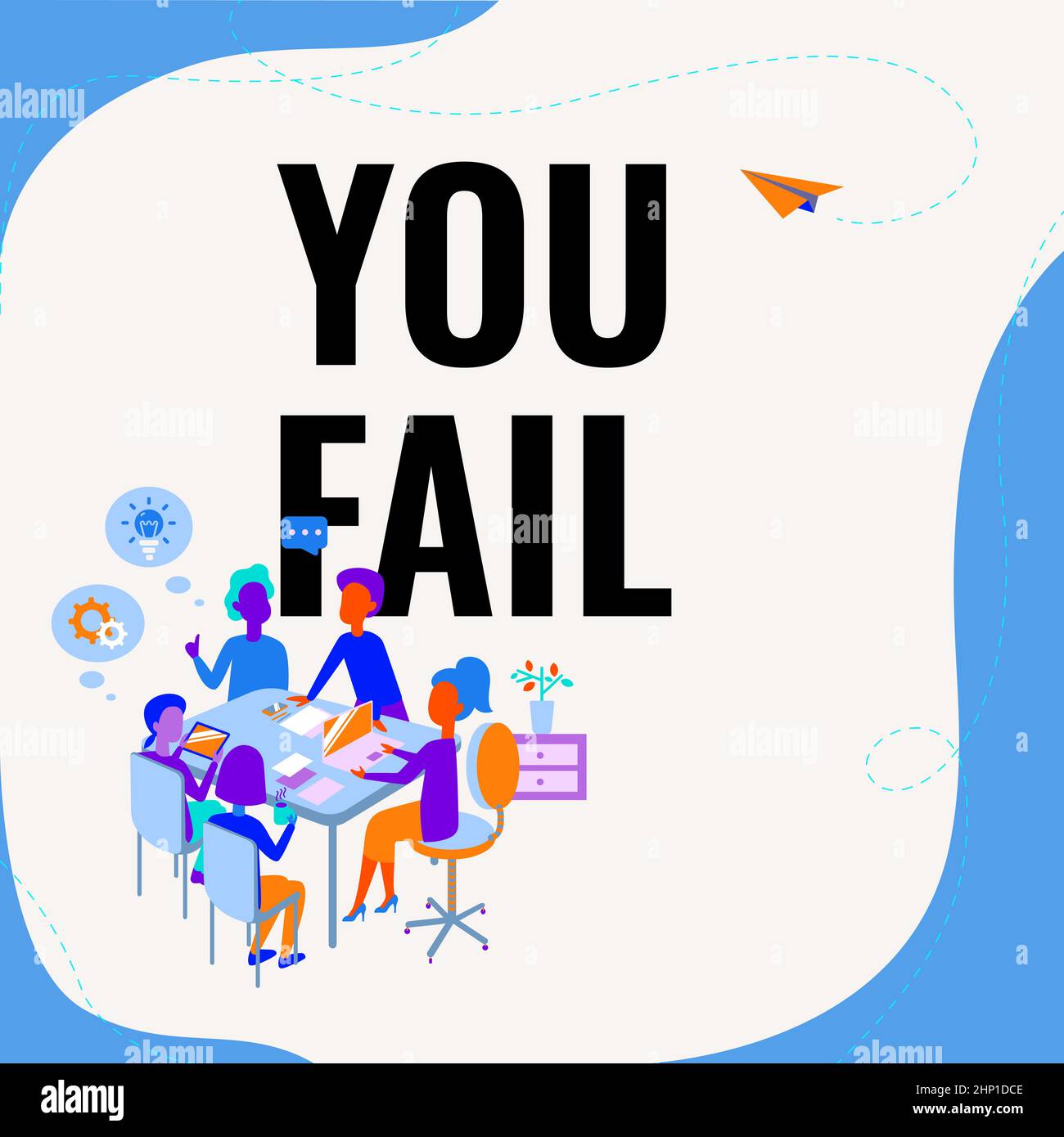 Sign displaying You Fail, Business showcase not able to live up to ...