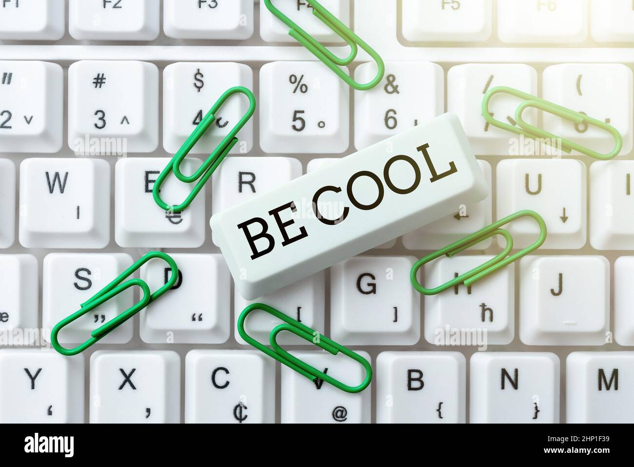 Conceptual caption Be Cool, Word Written on Have a good attitude be ...