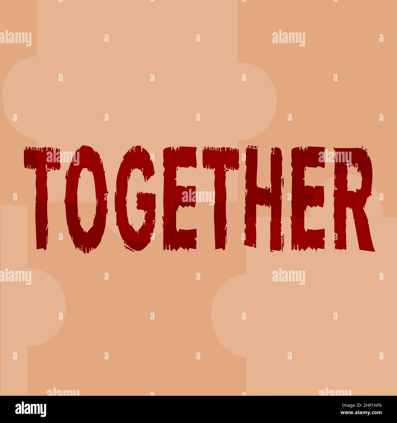 Sign displaying Together, Word Written on A close and harmonious ...