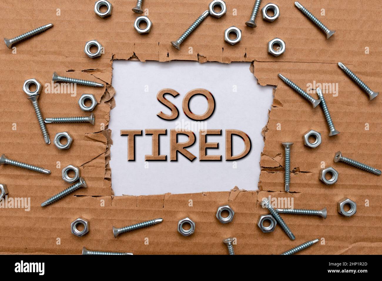 Sign displaying So Tired, Business overview drained of strength and ...