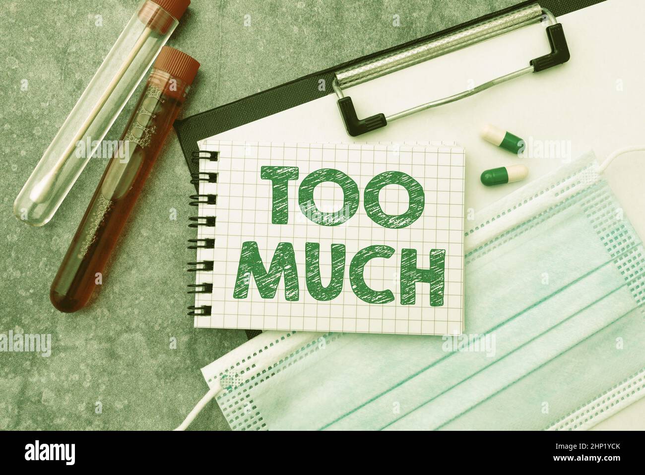 Handwriting text Too Much, Concept meaning an intolerable impossible or ...