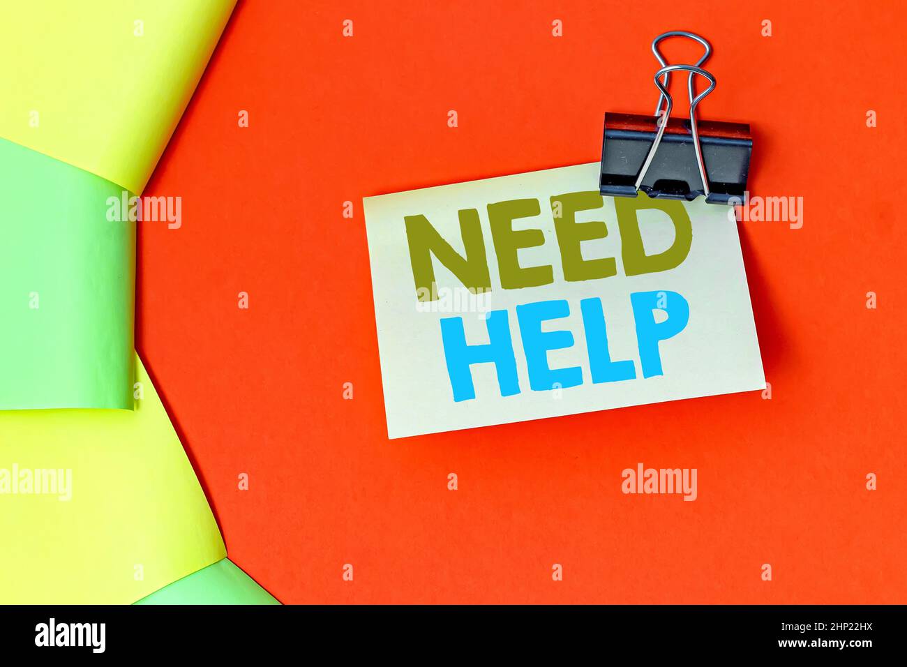 Text sign showing Need Help, Business showcase When someone is under ...