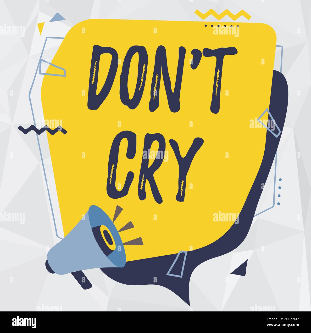 Inspiration showing sign Don T Cry, Internet Concept Shed tears ...