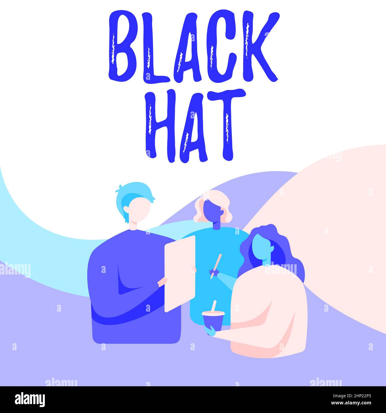 Hand writing sign Black Hat, Word for used in reference to a bad person ...