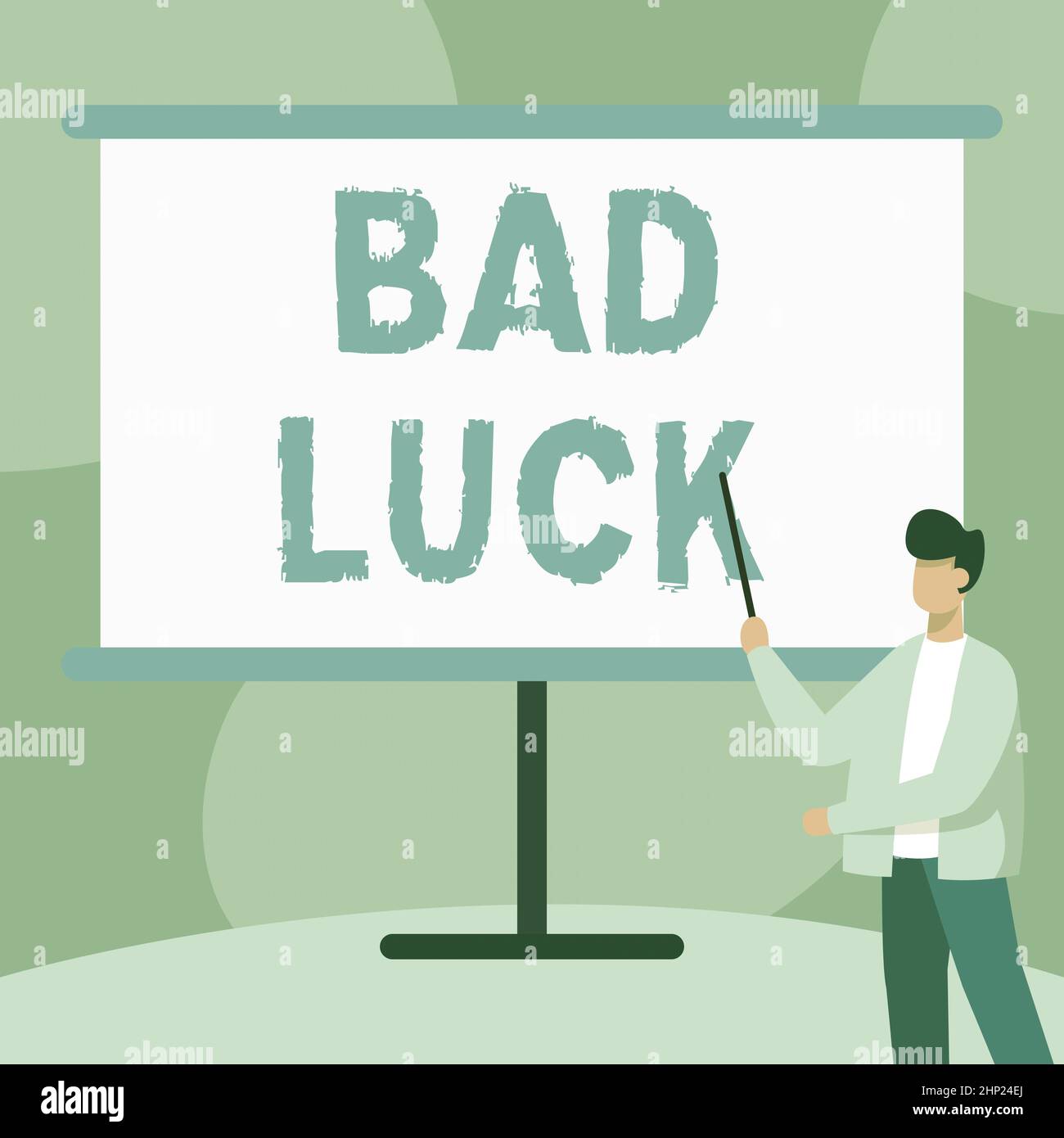 Text caption presenting Bad Luck, Business showcase an unfortunate ...