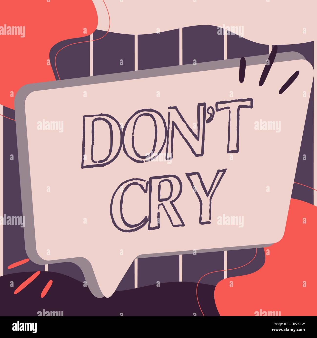Conceptual display Don T Cry, Word Written on Shed tears typically as ...