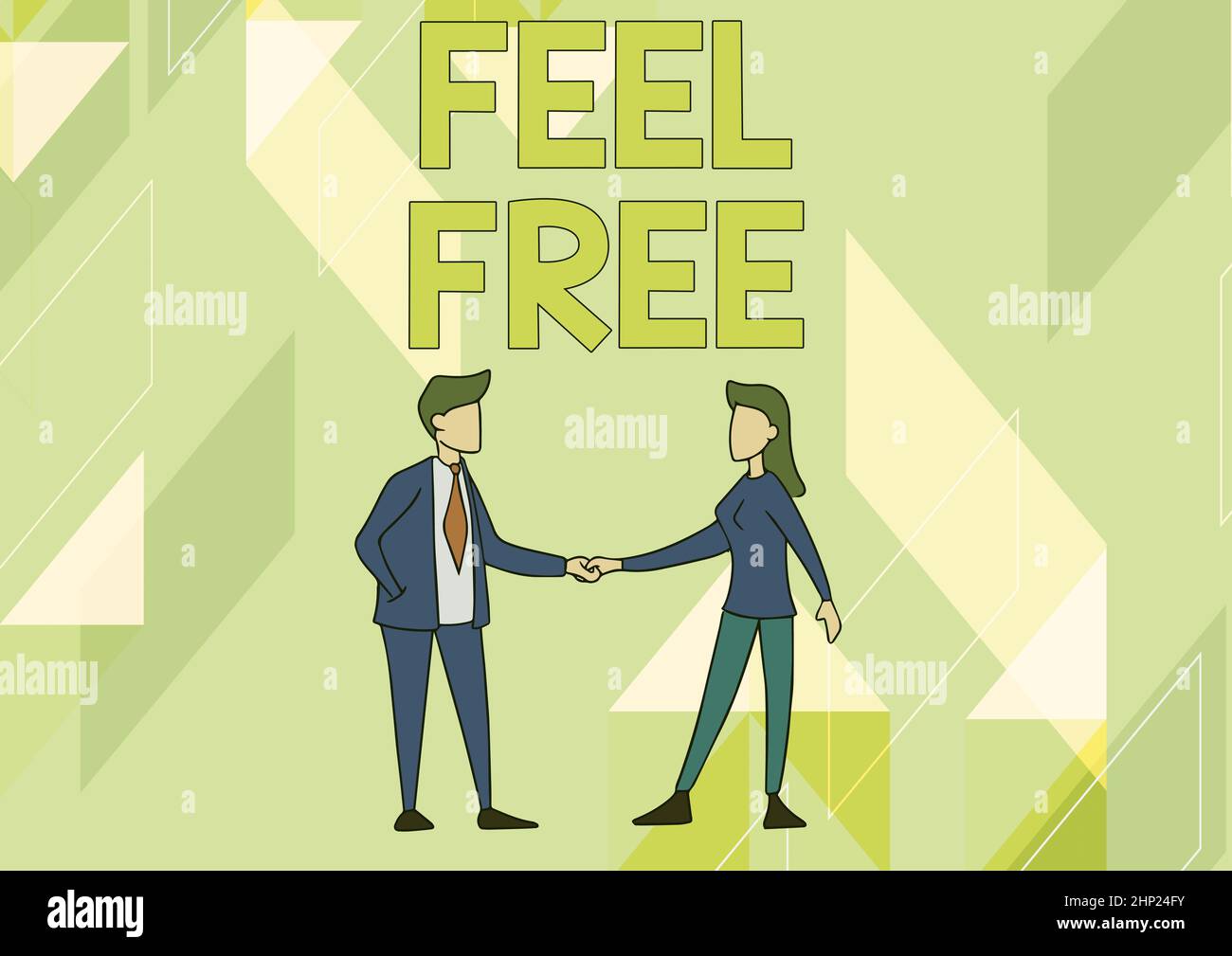 Writing displaying text Feel Free, Word for have no hesitation or ...