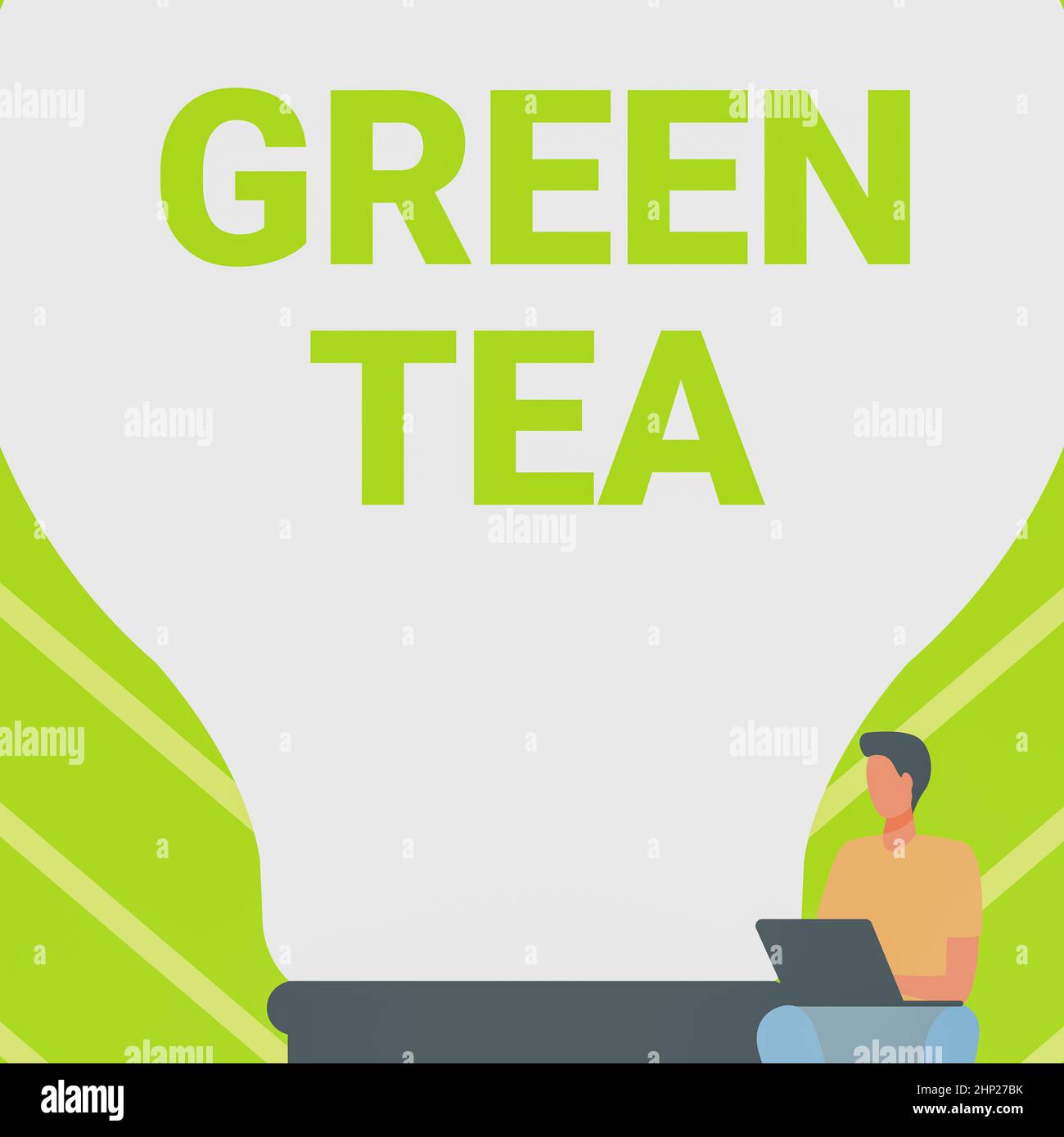 Text sign showing Green Tea, Word Written on type of tea that is made ...