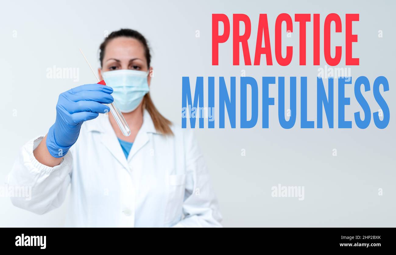 Sign displaying Practice Mindfulness, Word Written on achieve a State ...